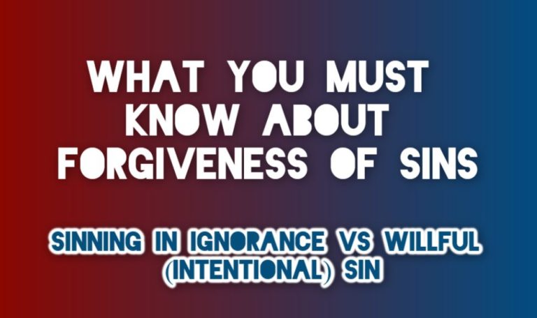 Sinning In Ignorance vs Willful Sin: Why Understanding This Is Crucial ...